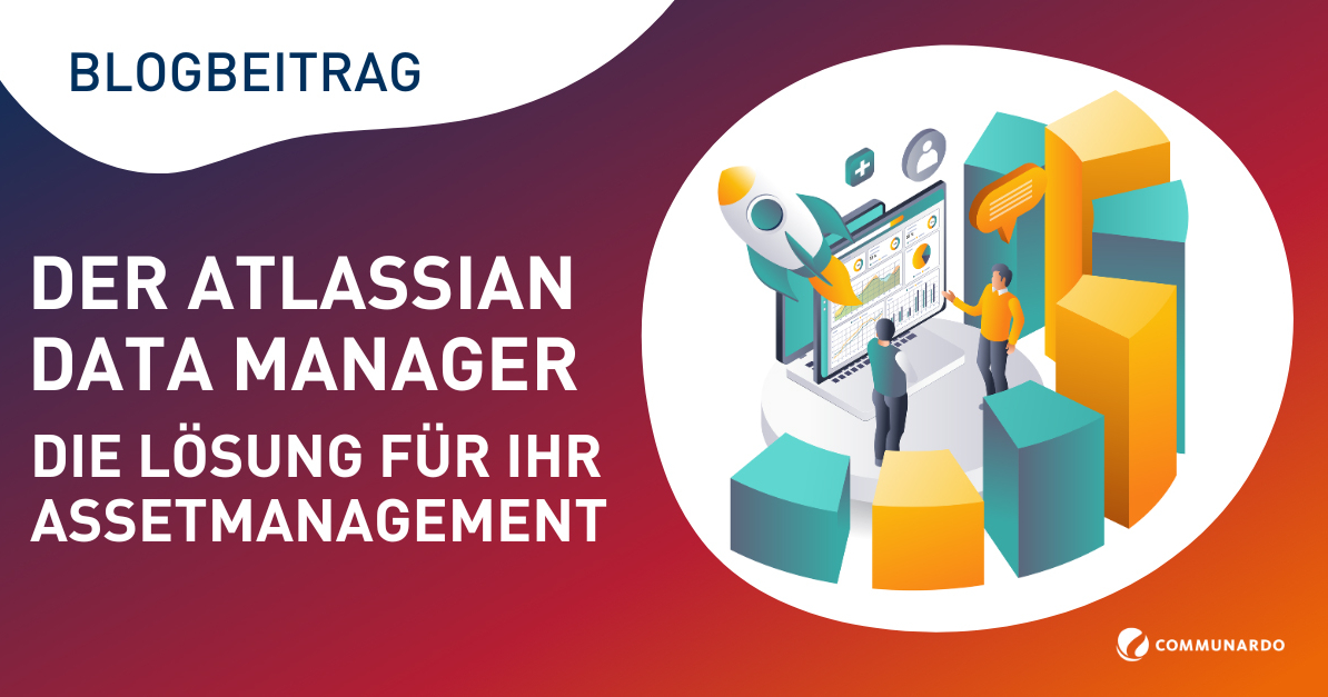 Atlassian Data Manager: Assetmanagement mit Jira Service Management ...