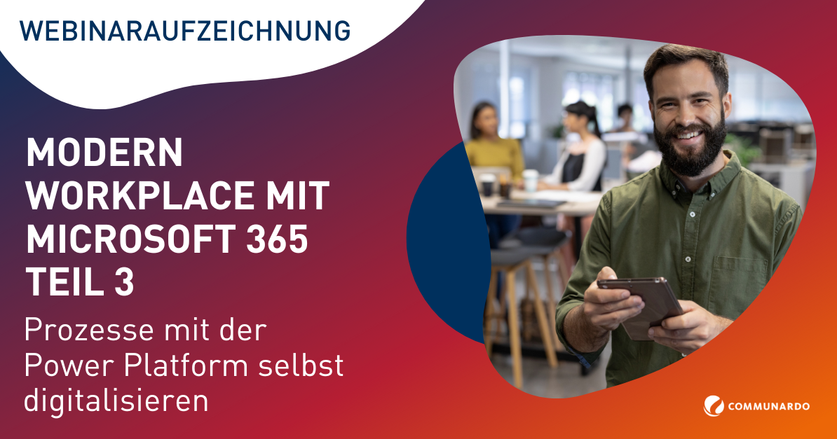 Modern Workplace mit Microsoft 365 Teil 3: Prozesse mit der Power ...