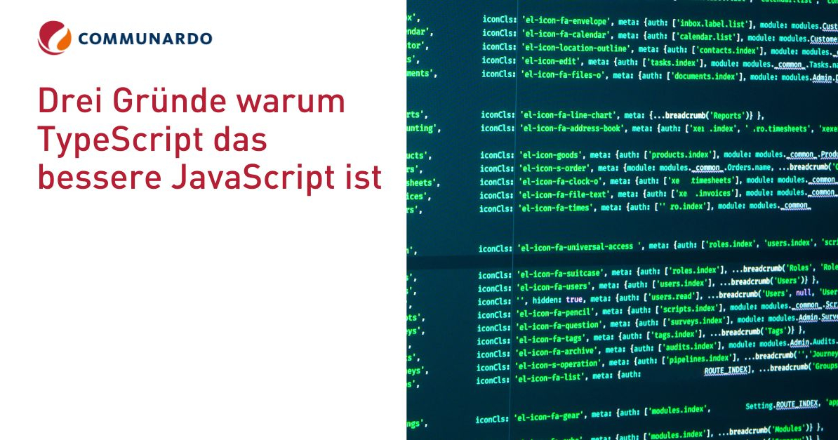 Drei Gründe warum TypeScript das bessere JavaScript ist | Communardo