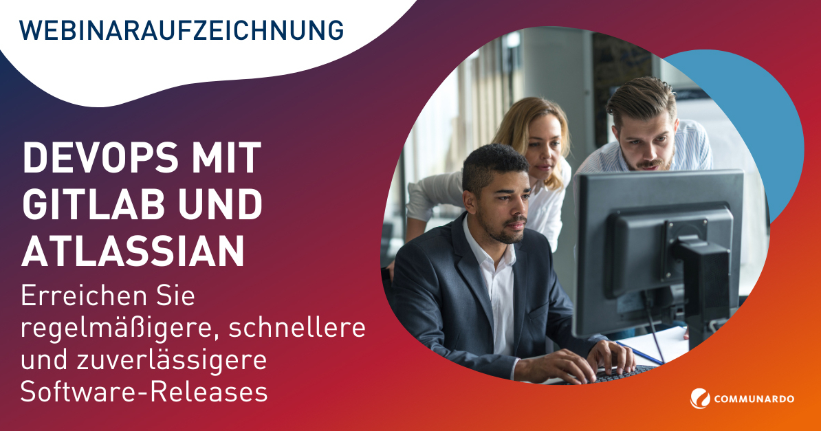 Devops Mit Gitlab Und Atlassian Communardo
