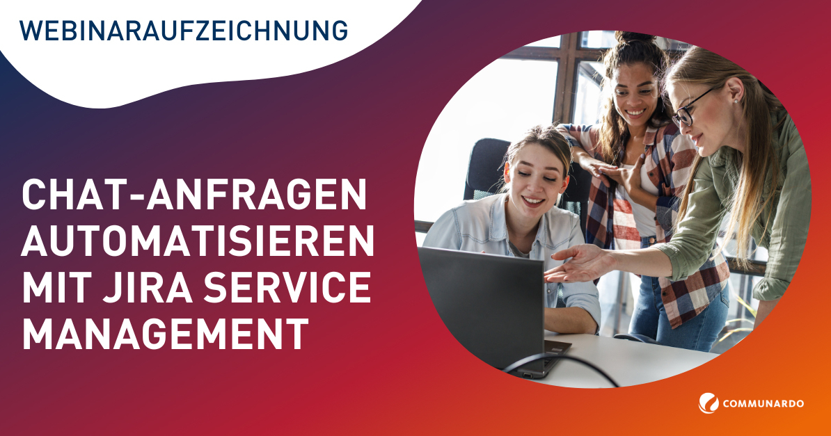 Webinar: Chat-Anfragen automatisiert mit Jira Service Management ...