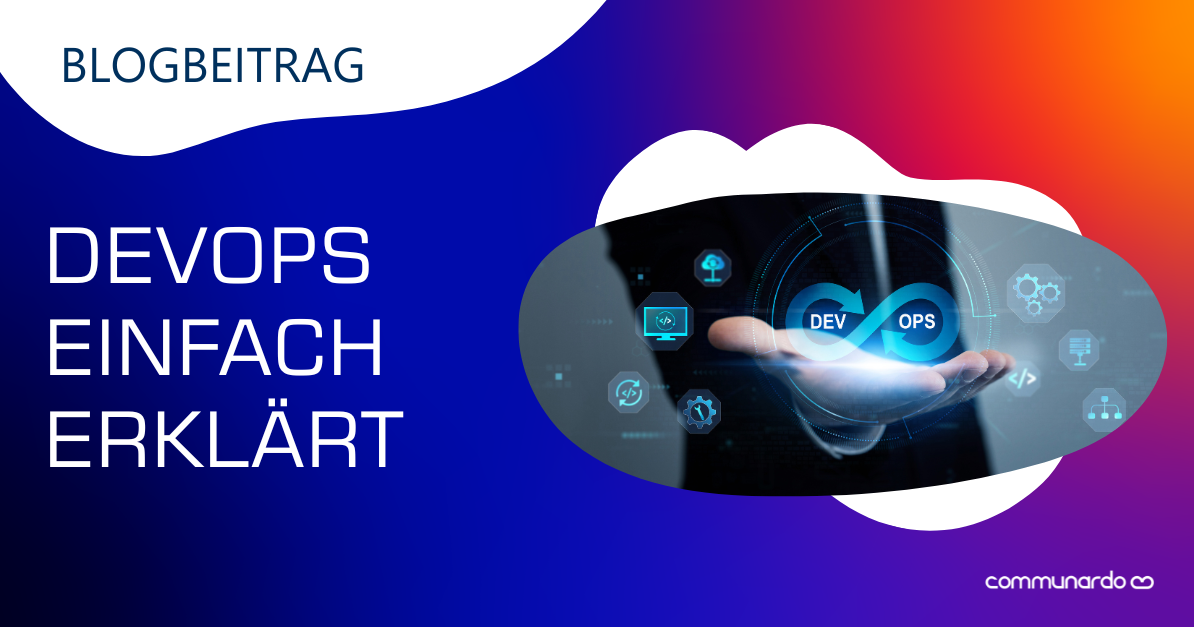 DevOps einfach erklärt | Communardo