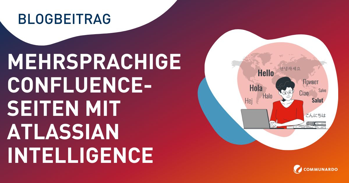 Mehrsprachige Confluence-Seiten mit Atlassian Intelligence | Communardo